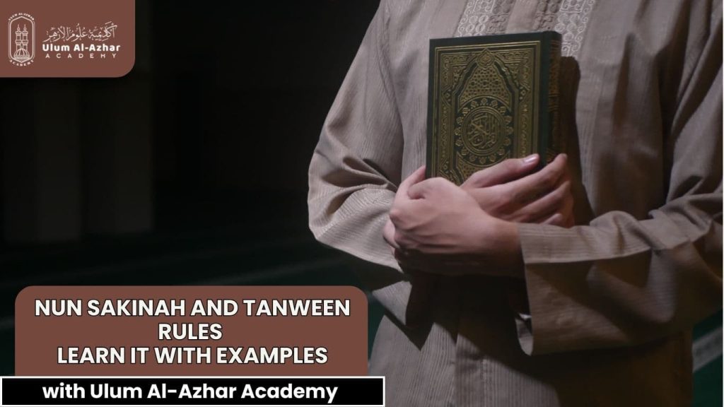 Nun Sakinah And Tanween Rules: Learn It With Examples